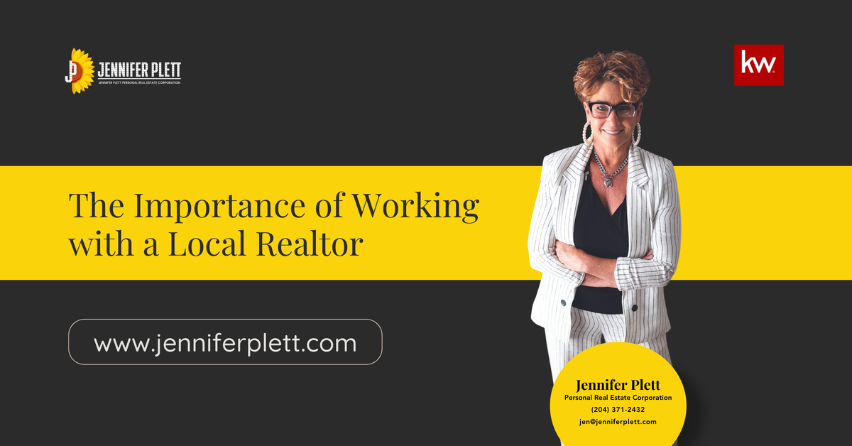 The Importance of Working with a Local Realtor - Jennifer Plett : Best ...