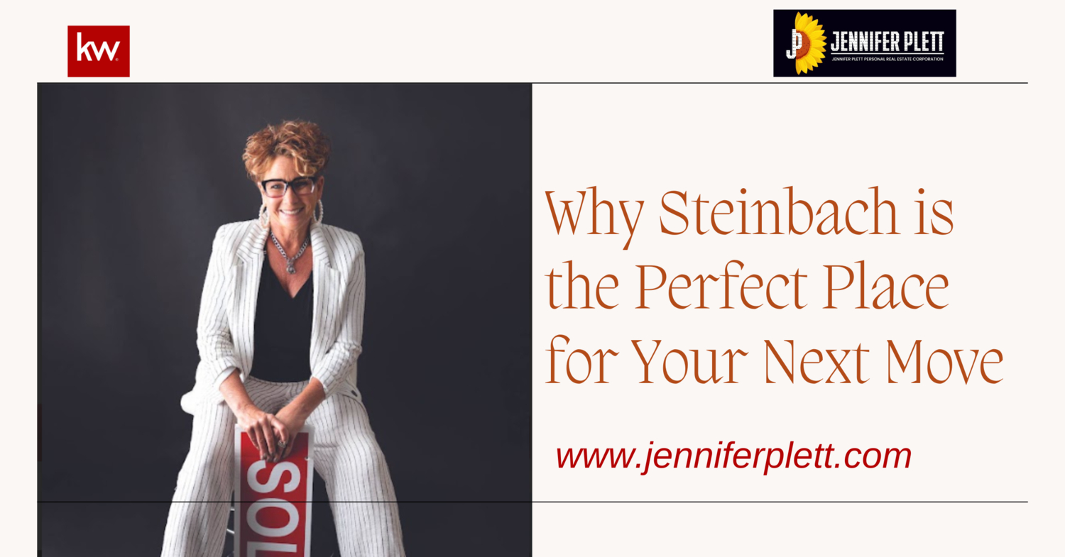 Steinbach is the Perfect Place to Live why?